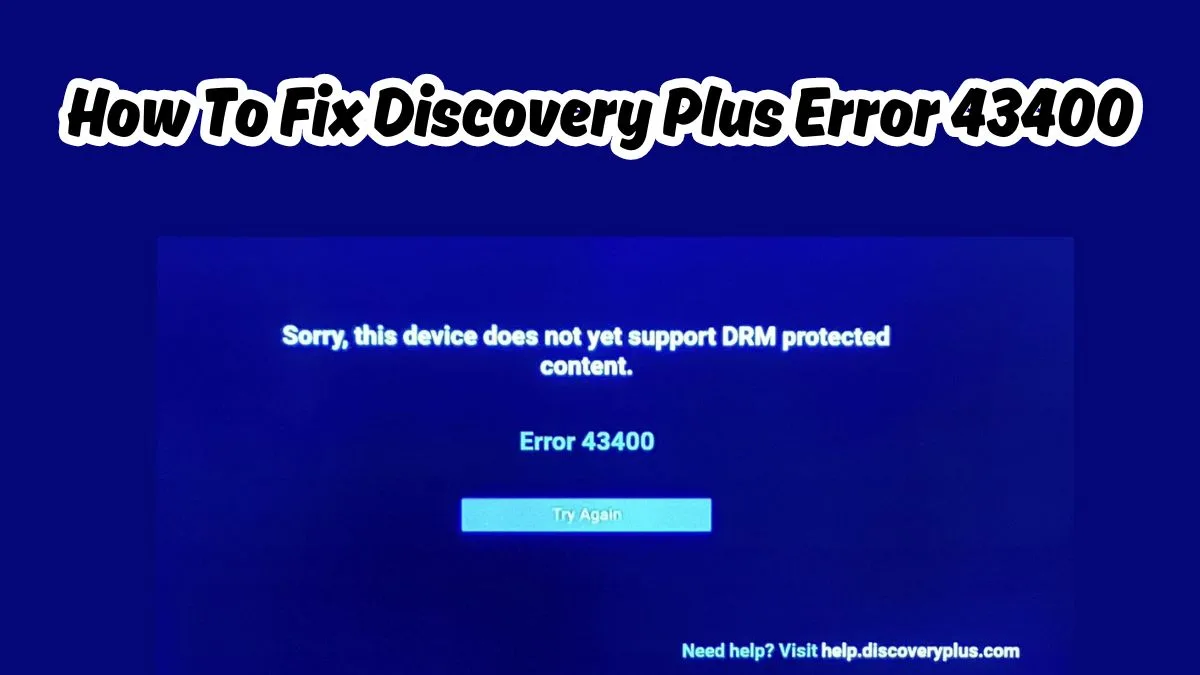 Discovery Plus Error 43400: Troubleshooting and Solutions - Izoate