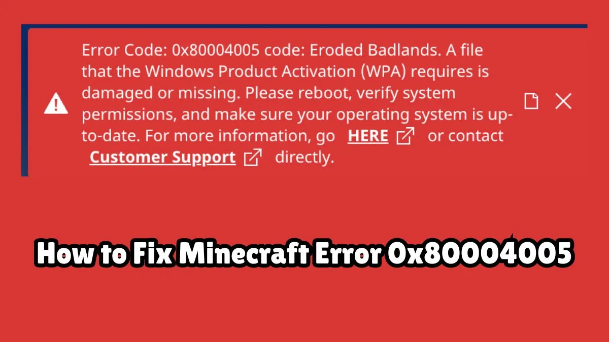Fix Minecraft Error Code 0x80004005 When Launching the Game - Izoate