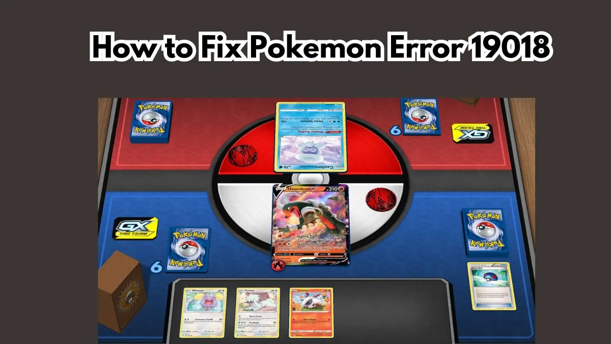 How to Fix Pokemon Error 19018: Get Back to Battling! - Izoate