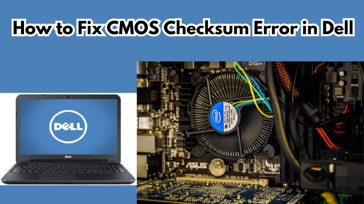 How to Fix CMOS Checksum Error on Dell Inspiron 3521 - Izoate
