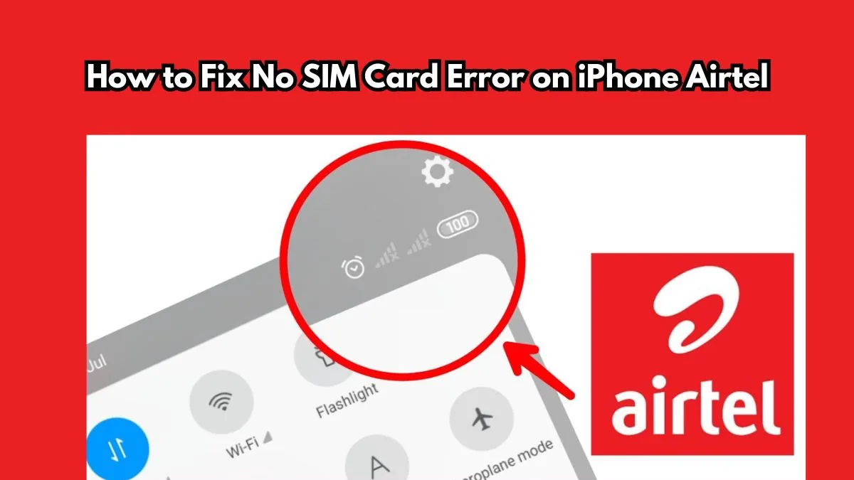 How to Fix No SIM Card Error on iPhone Airtel - Izoate