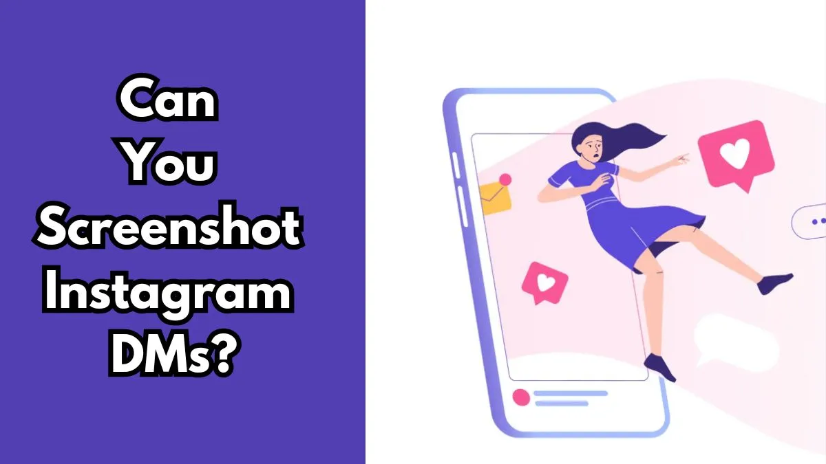 Can You Screenshot Instagram DMs? What You Need to Know - Izoate