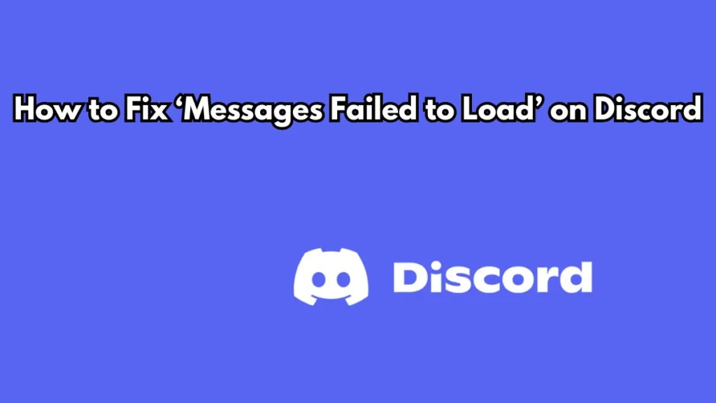 How to Fix ‘Messages Failed to Load’ on Discord: A Complete Guide - Izoate