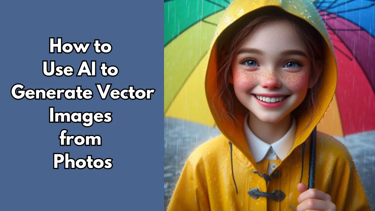 How to Use AI to Generate Vector Images from Photos: Step-by-Step Guide ...