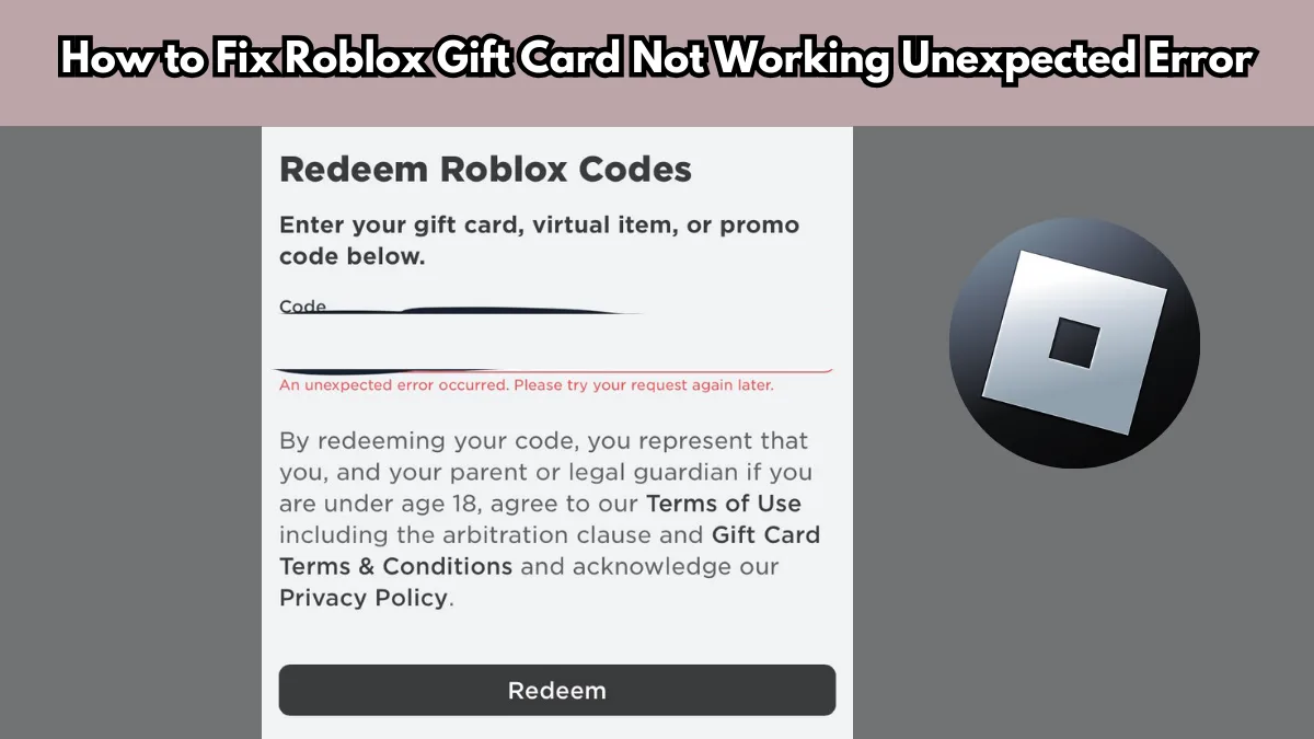 How to Fix Roblox Gift Card Not Working Unexpected Error - Izoate