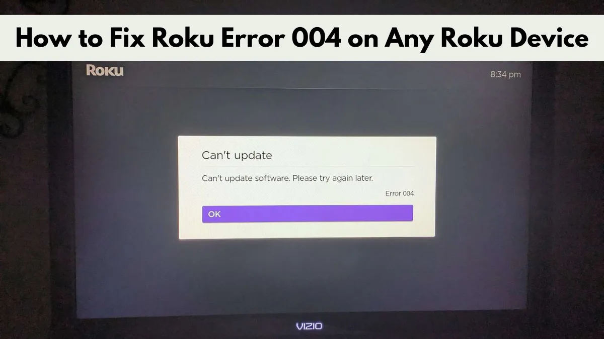Roku Error 004: What It Means and How to Fix It - Izoate