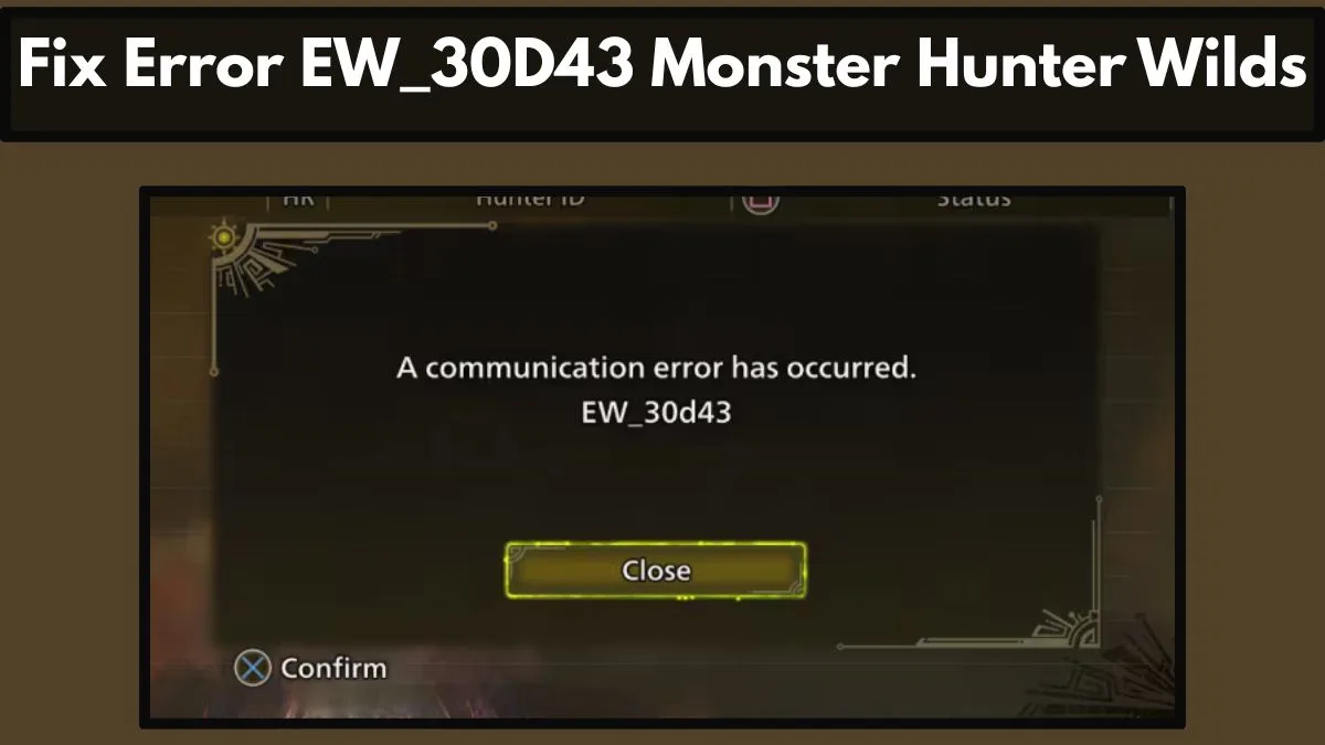 How To Fix Error EW_30d43 in Monster Hunter Wilds - Izoate
