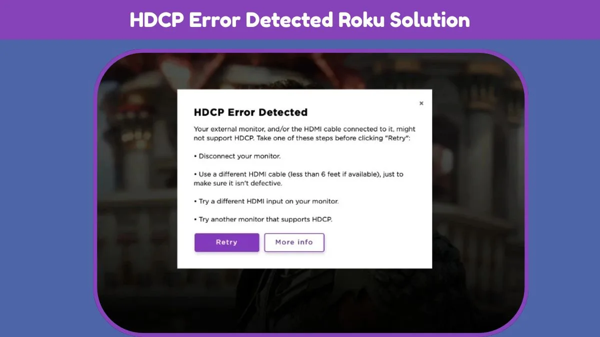 How to Resolve HDCP Error Detected on Roku - Izoate