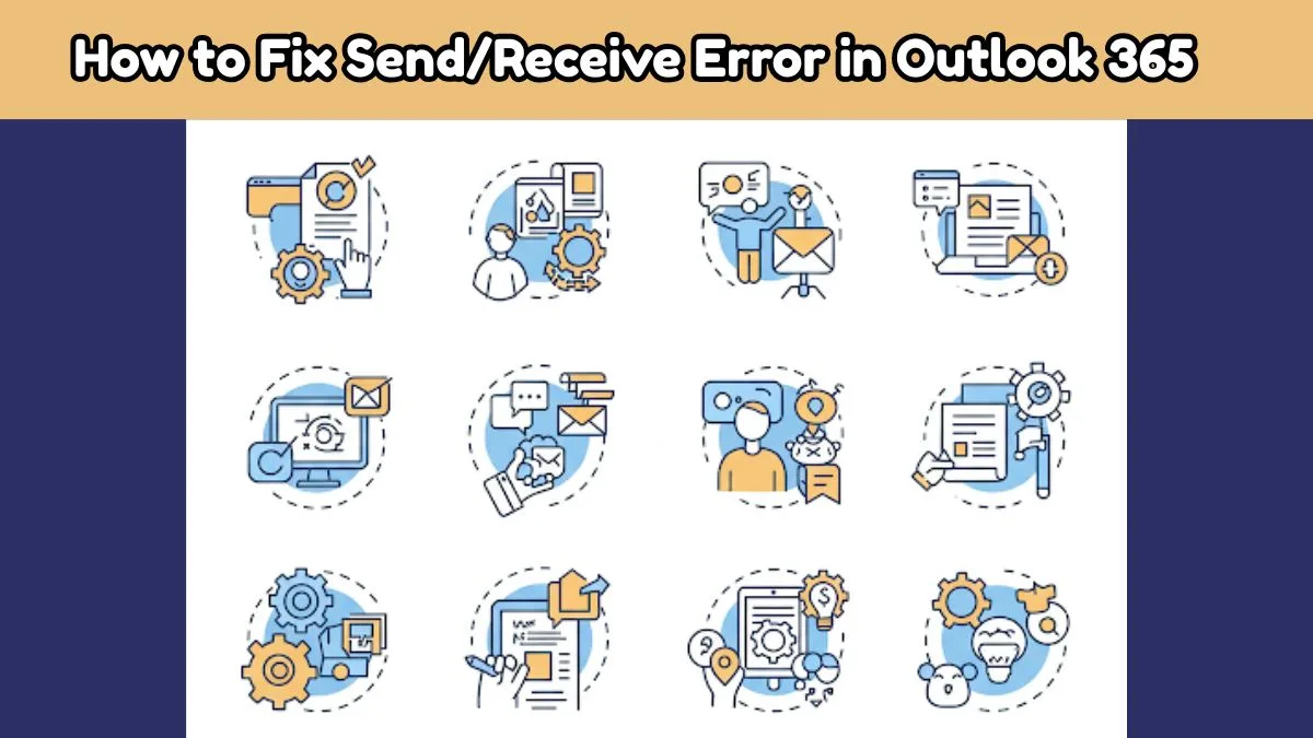How to Fix Send/Receive Error in Outlook 365: Step-by-Step Guide - Izoate