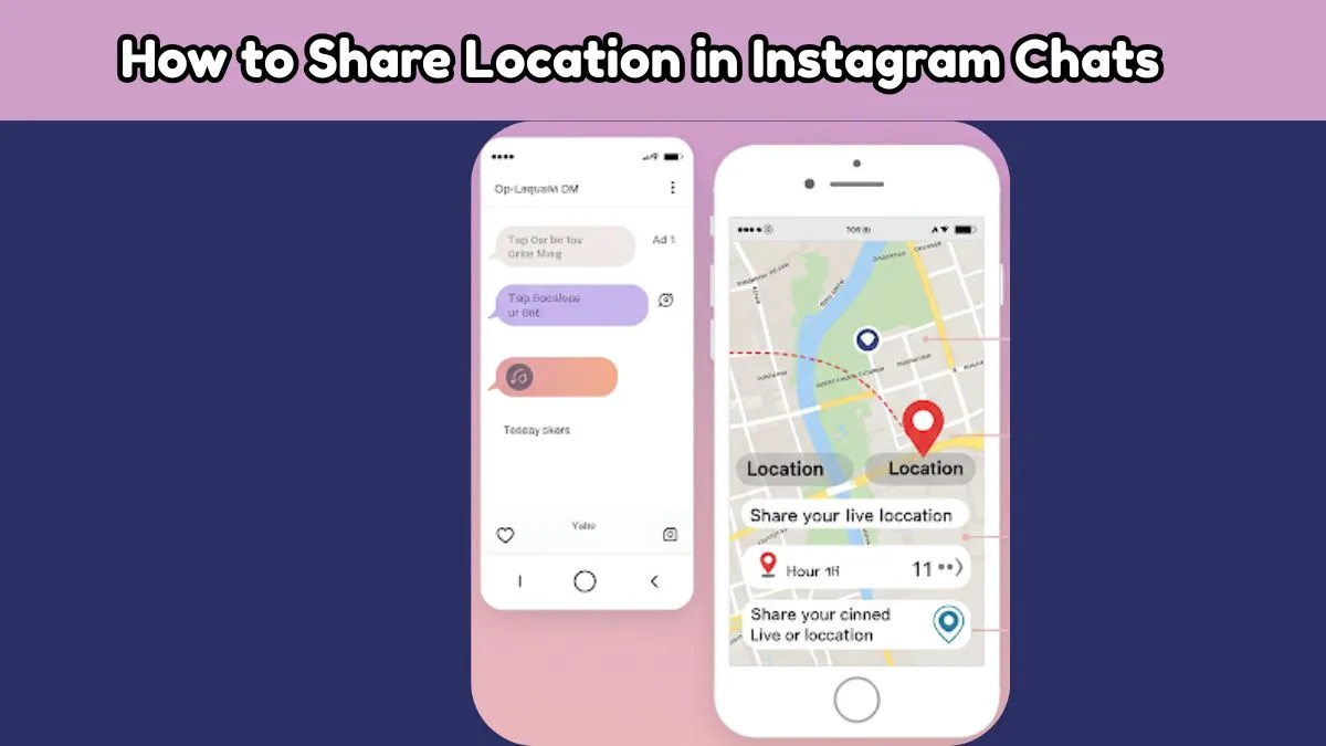 How to Share Location in Instagram Chats 2025 - Izoate