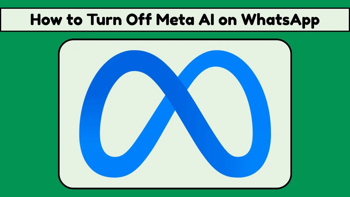 How to Turn Off Meta AI on WhatsApp: Step-by-Step Guide - Izoate