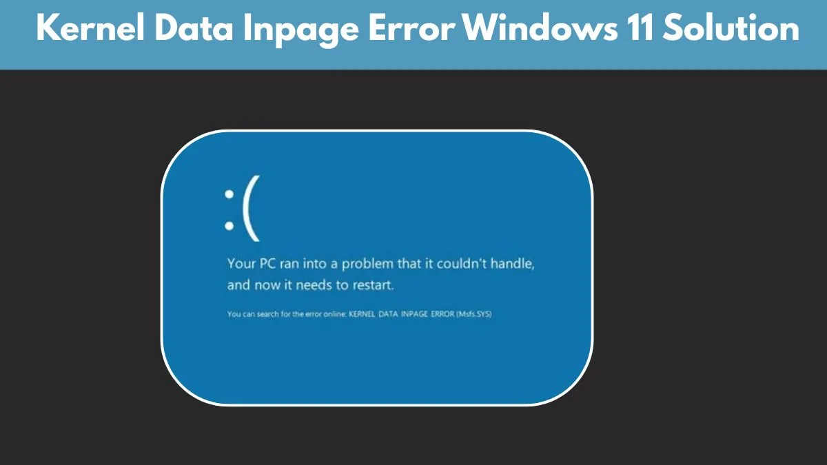 How to Solve Kernel Data Inpage Error Windows 11 - Izoate