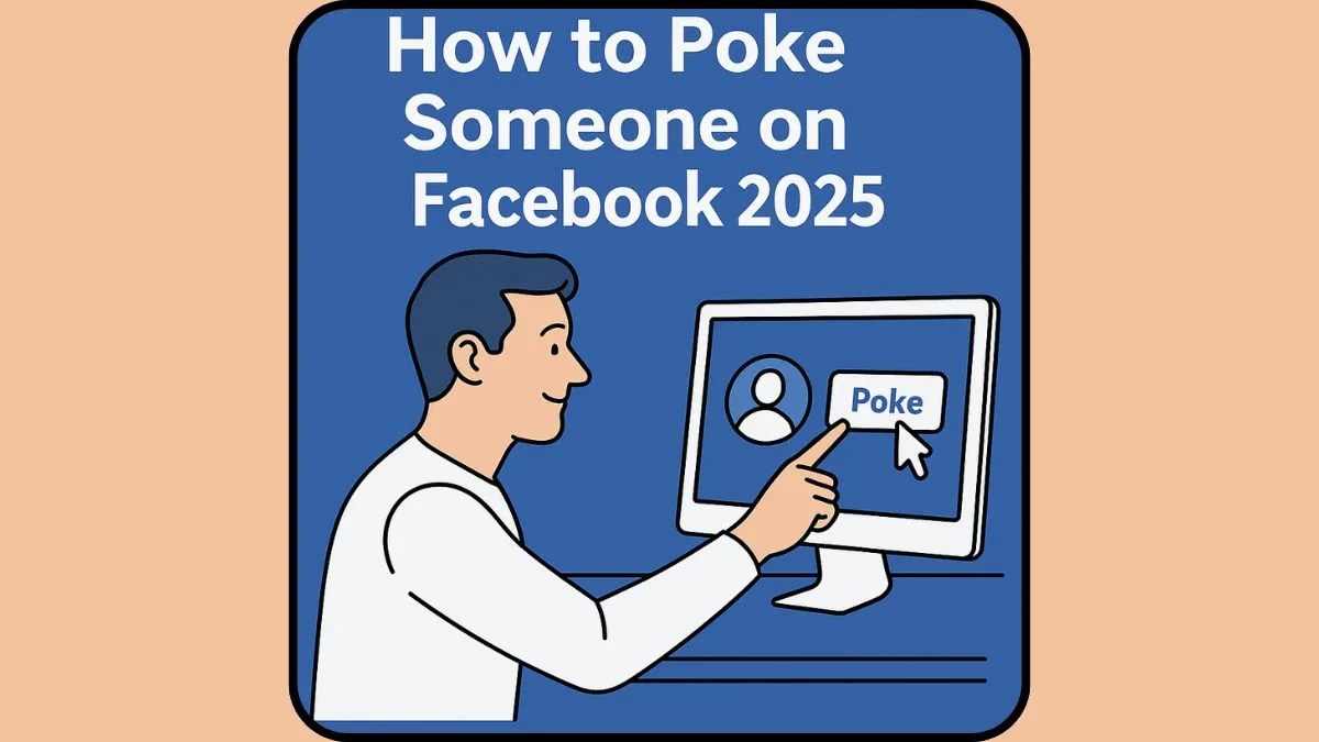 How to Poke Someone on Facebook 2025: Everything About Poking - Izoate