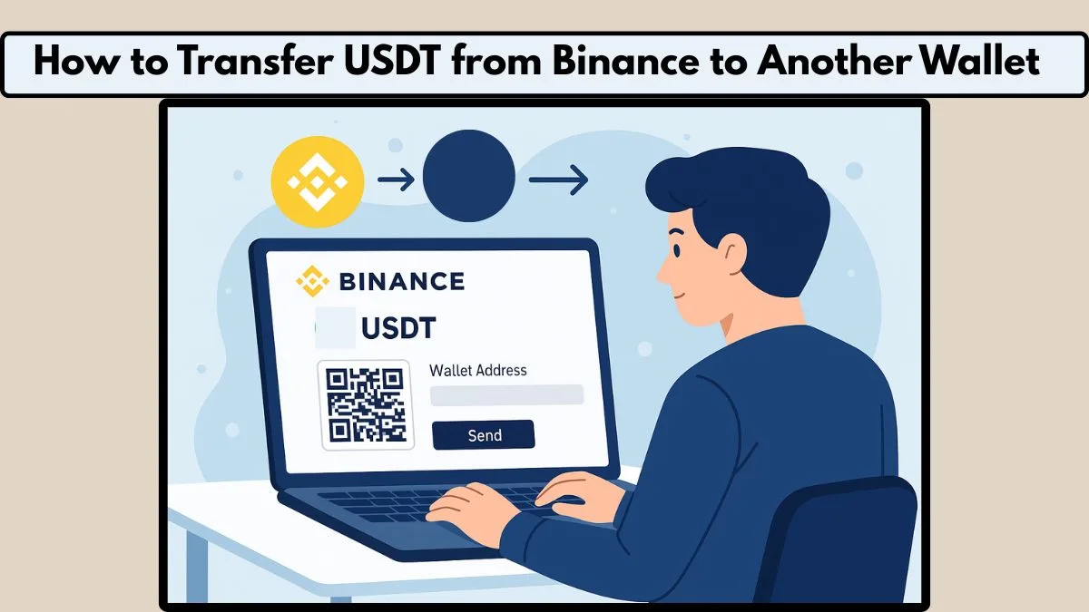 How to Transfer USDT from Binance to Another Wallet: Send Crypto From Binance To External Wallet ...