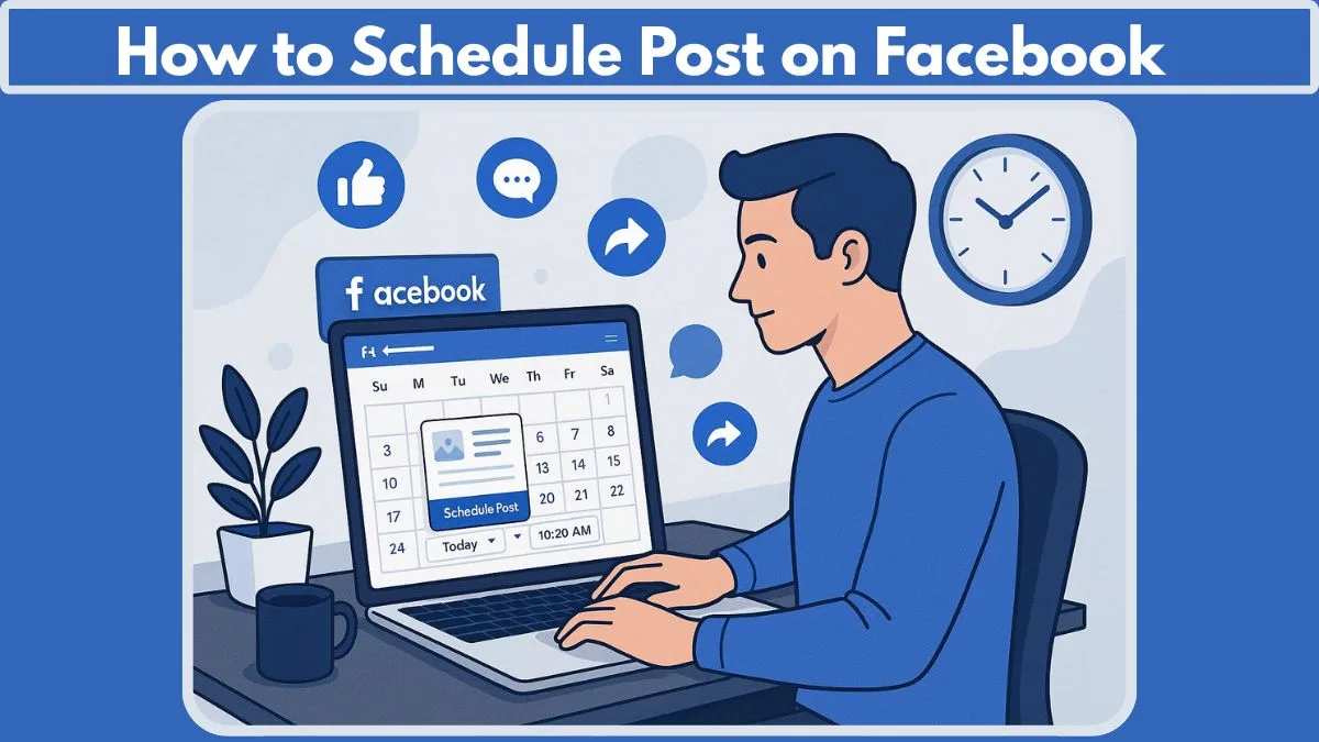 How to Schedule Post on Facebook in 2025: Step-by-Step Guide to Queue Posts on FB - Izoate