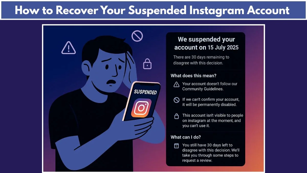 How to Recover Suspended Instagram Account 2025: Steps to Reactivate Your Instagram After ...