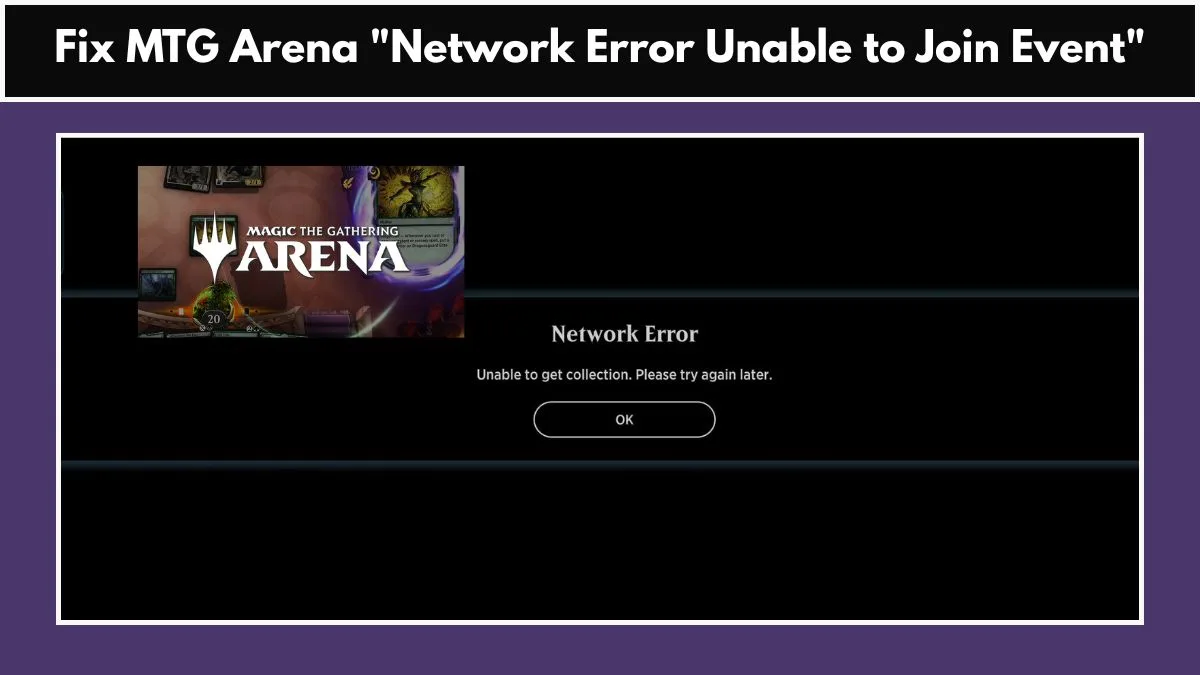 How to Fix MTG Arena Network Error: Unable to Join Event - Izoate