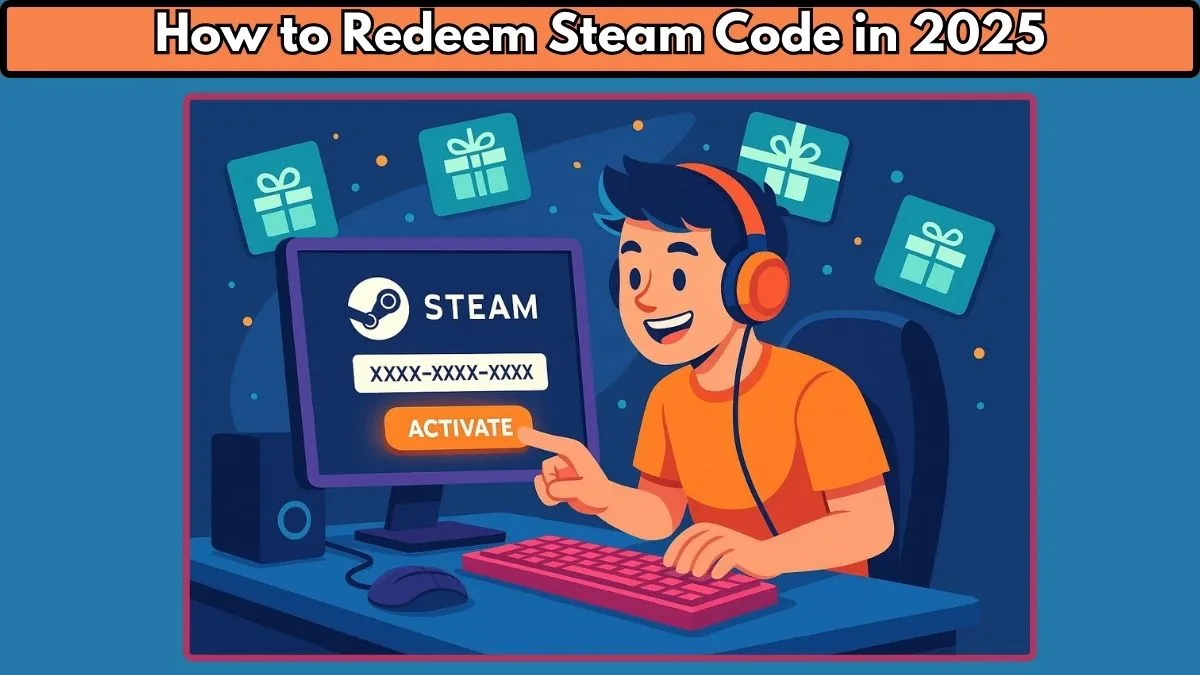How to Redeem Steam Code in 2025: Step-by-Step Guide for Game Keys ...