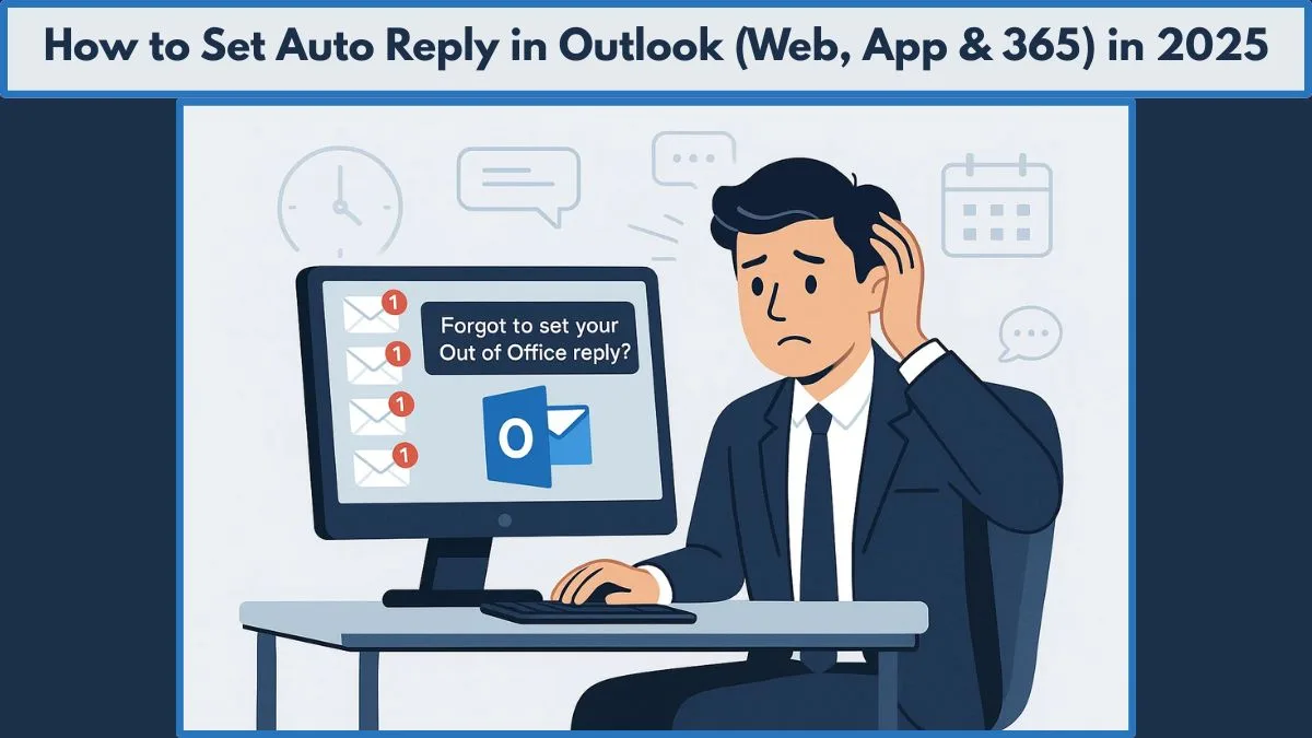 How to Set Auto Reply in Outlook (All Versions: Windows, Mac, Web ...