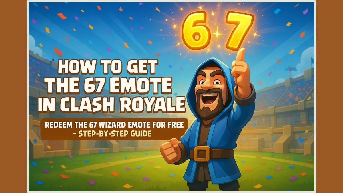 How to Get 67 Emote in Clash Royale: Redeem 67 Wizard Emote Free - Izoate