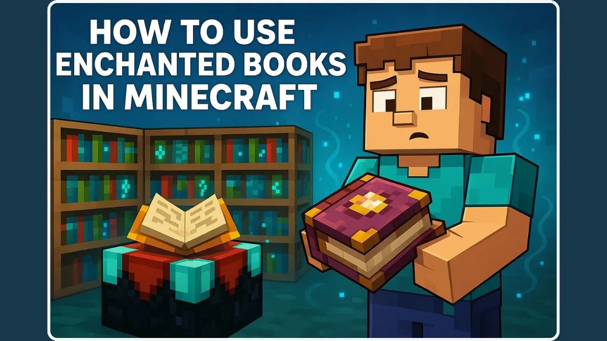 How to Use Enchanted Books in Minecraft 2025: Best and Easiest Way to ...