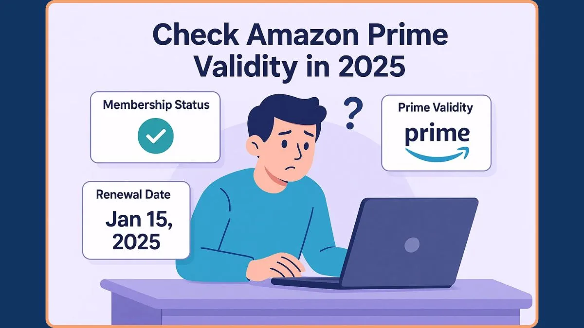 How to Check Amazon Prime Validity in 2025: Renewal Date, Active ...