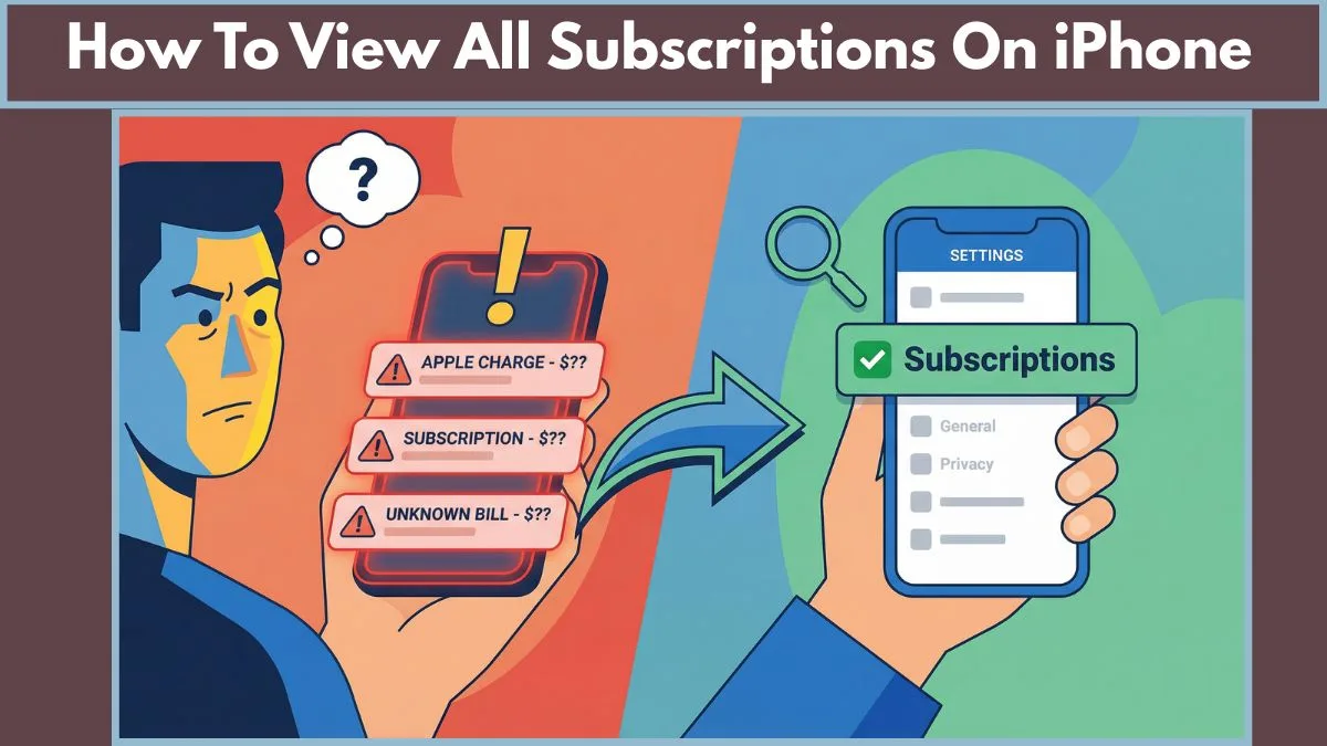 How to See Subscriptions on iPhone And Stop Unwanted Charges - Izoate