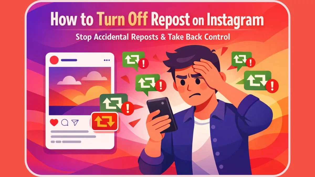 How to Turn Off Repost on Instagram in 2026: Best Way to Disable ...