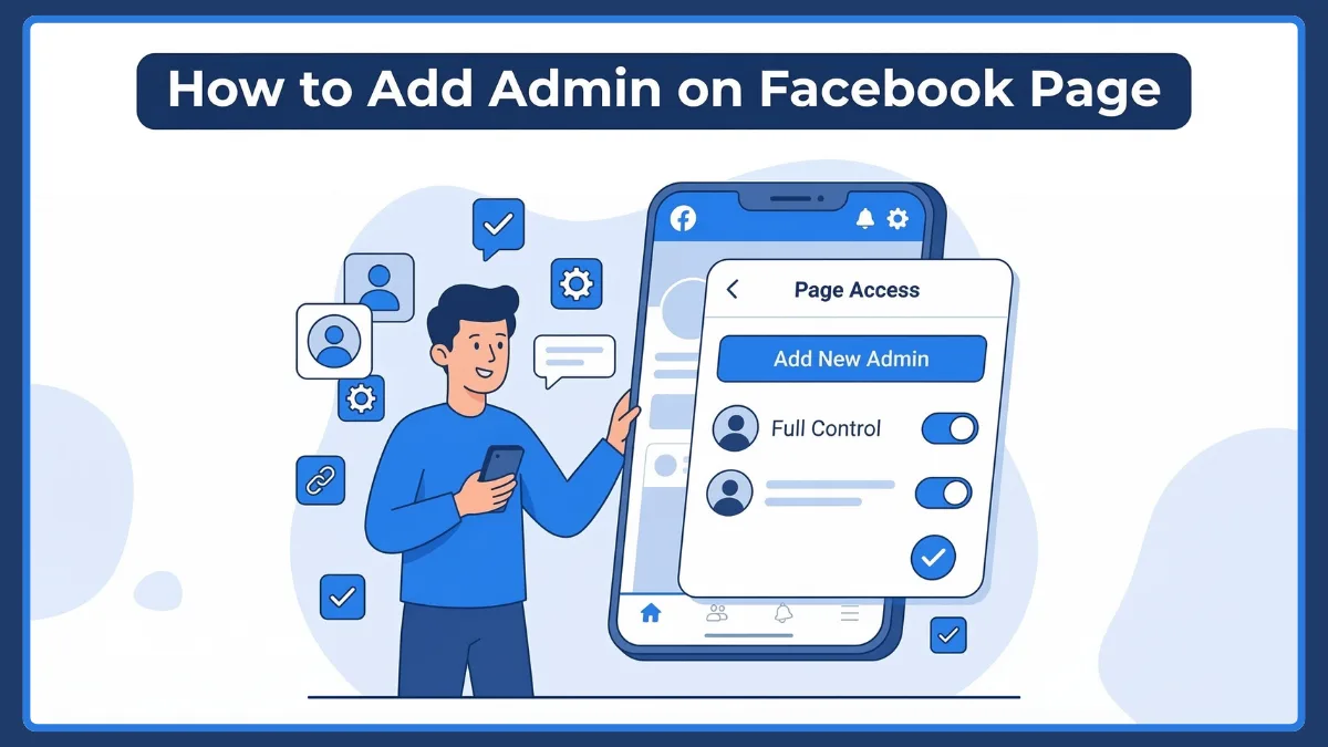 How to Add an Admin to a Facebook Page in 2026: Easy Steps for Any ...